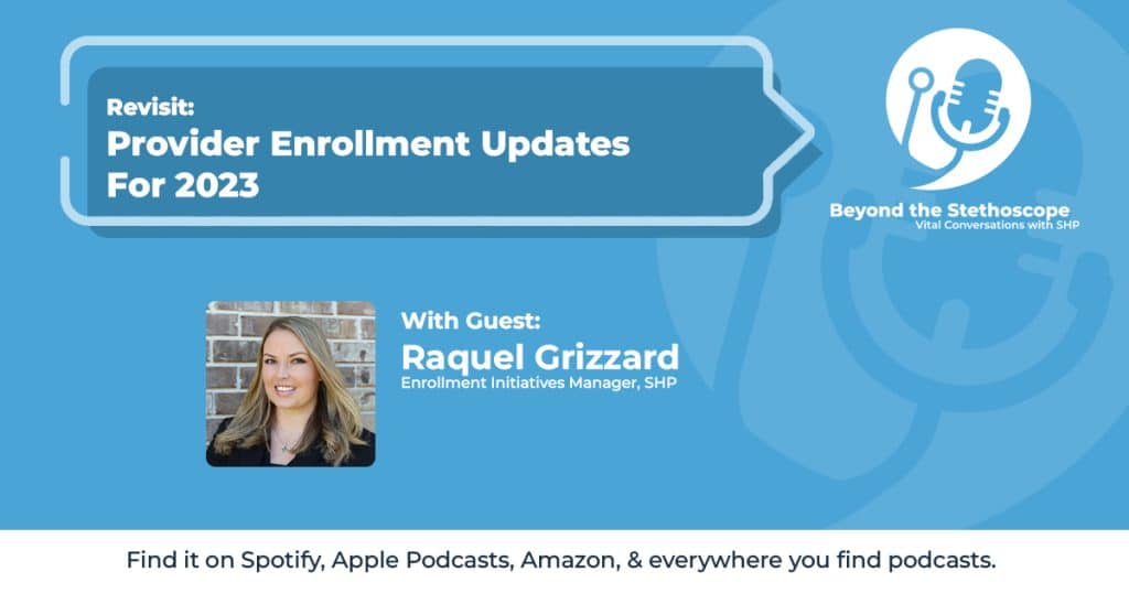Revisit: Provider Enrollment Updates for 2023 - SHP